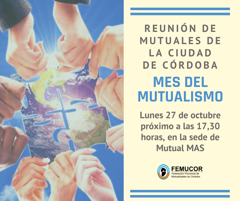 INVITAMOS A PARTICIPAR Y CELEBRAR MES DEL MUTUALISMO Y REUNION DE ...